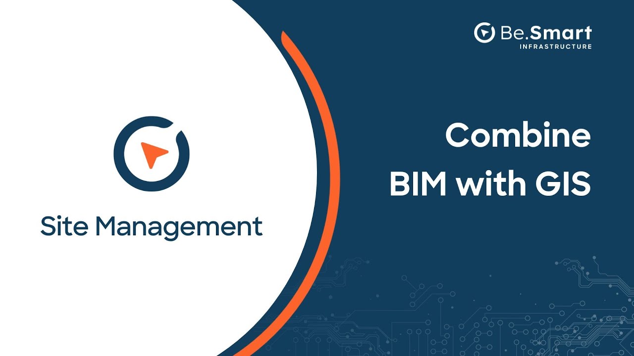 Integrate BIM with GIS | Be.Smart Site Management - YouTube