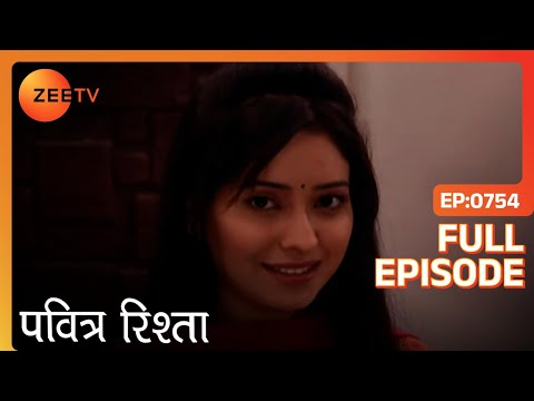 PAVITRA RISHTA - Full Ep - 754 - Archana, Manav, Savita, Sulochana, Arjun, Purvi - Zee TV