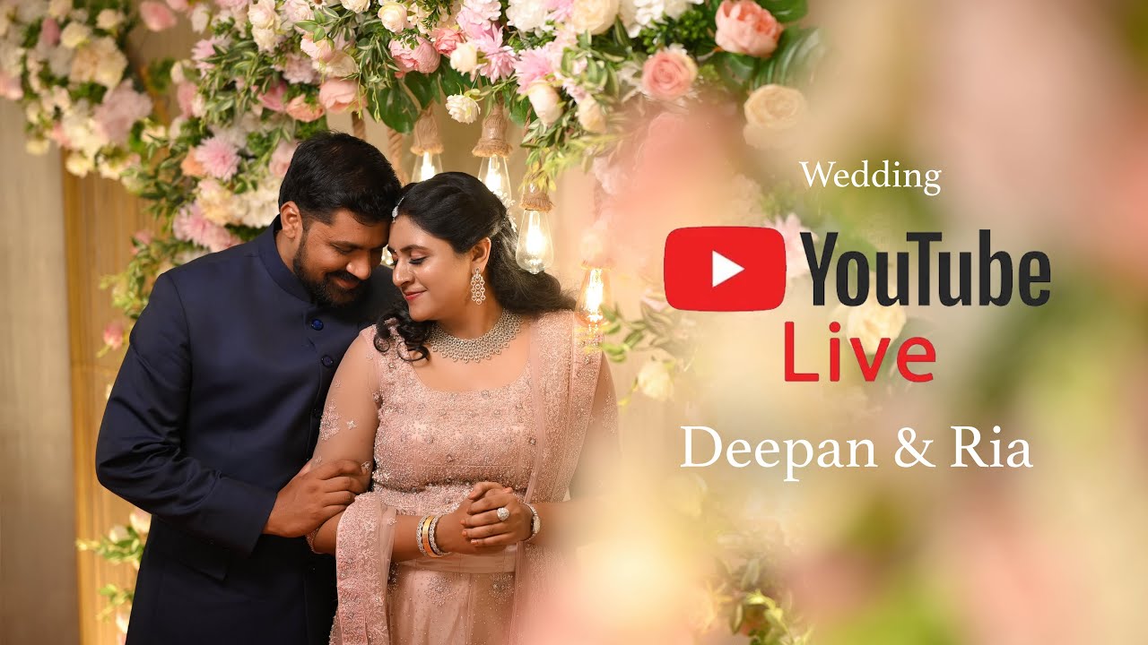 Deepan with Ria || wedding || livestream - YouTube