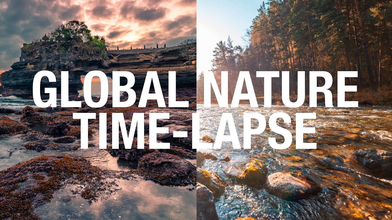 Global time-lapse tour of nature with relaxing and calming nature ...