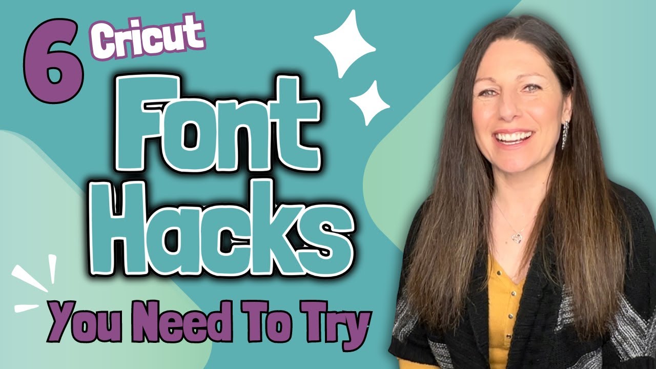 Enhance Your Cricut Text with these 6 Font Hacks | Cricut Design Space ...