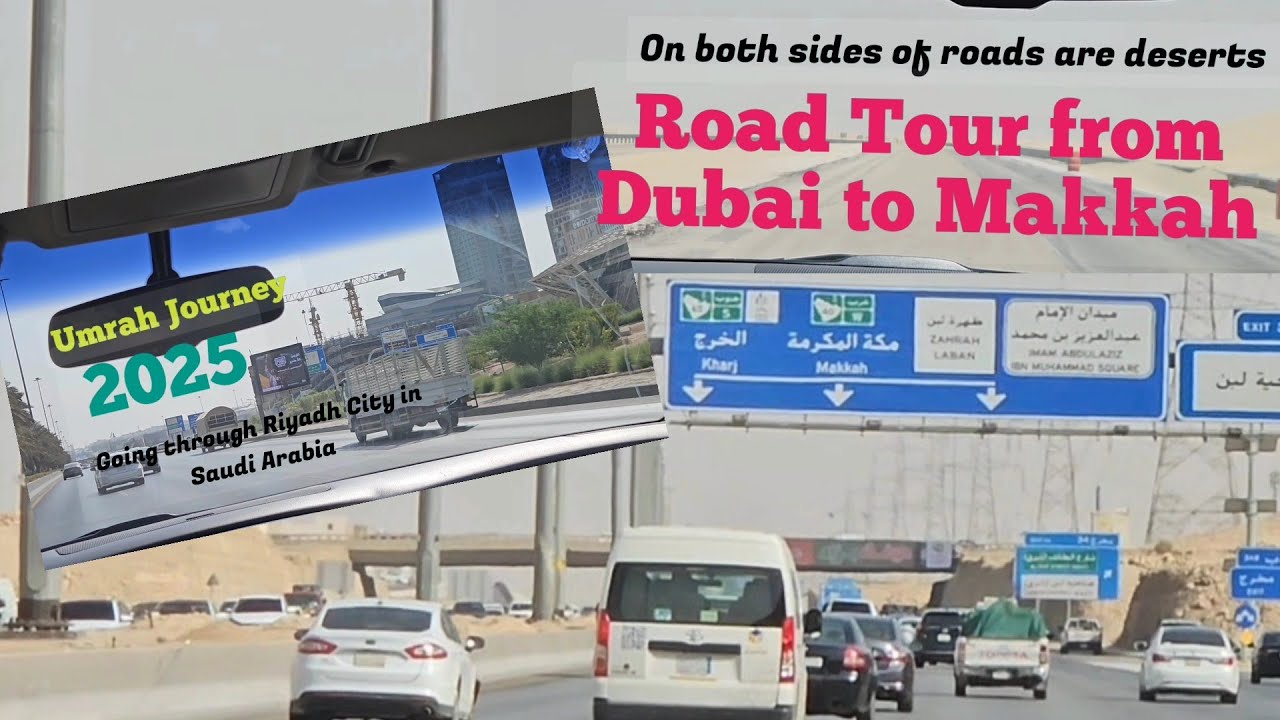 Dubai to Makkah Road Tour | Umrah 2025| Dubai to Saudi Arabia by 4x4 ...