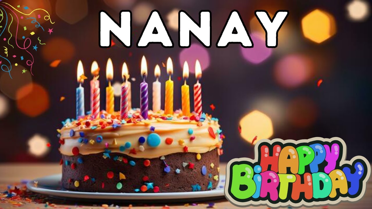 Happy Birthday Nanay, Birthday of Nanay, Best Birthday Wishes - YouTube