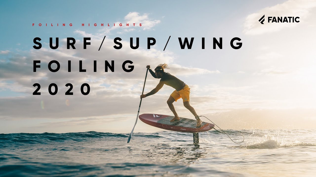 Fanatic Surf, SUP & Wing Foiling Highlights 2020 - YouTube
