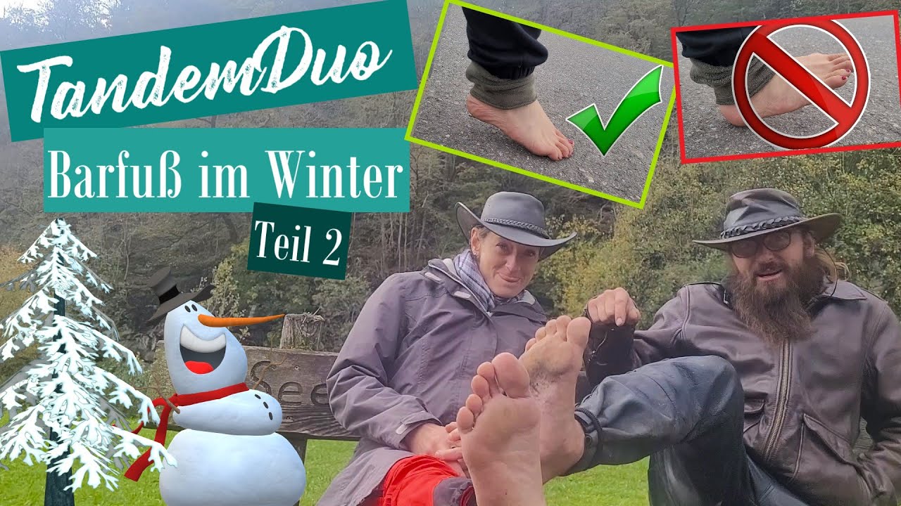 TandemDuo/ Barfuß im Winter/ Teil 2 - YouTube