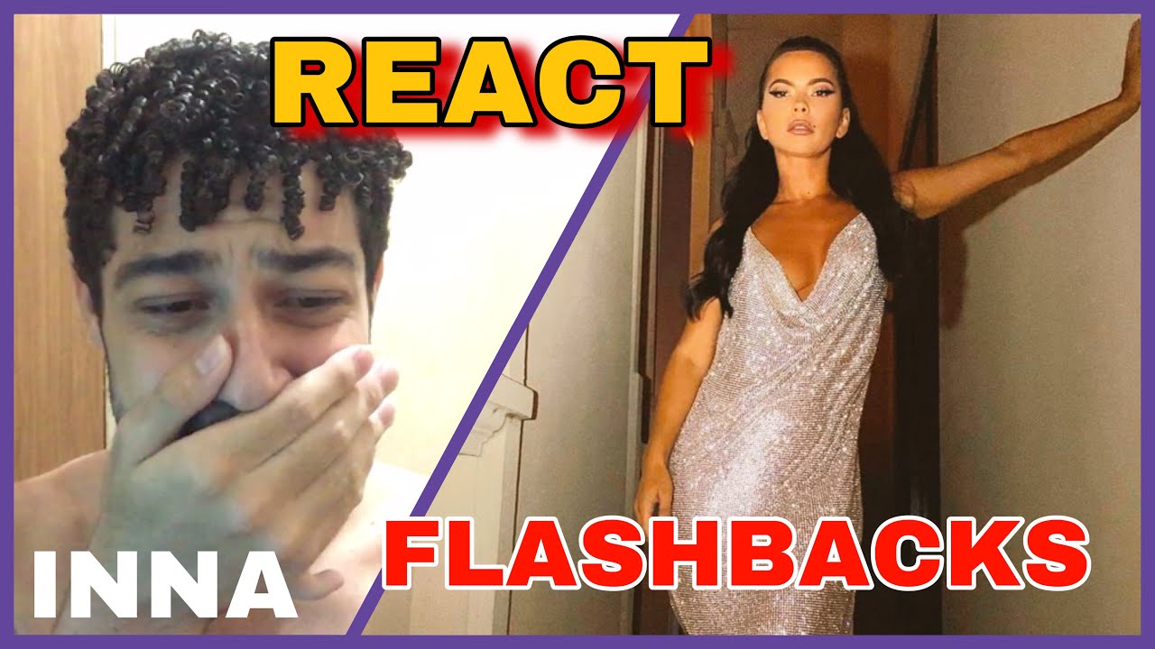 REACT INNA - Flashbacks | Official Video | EDY KENDALL - YouTube