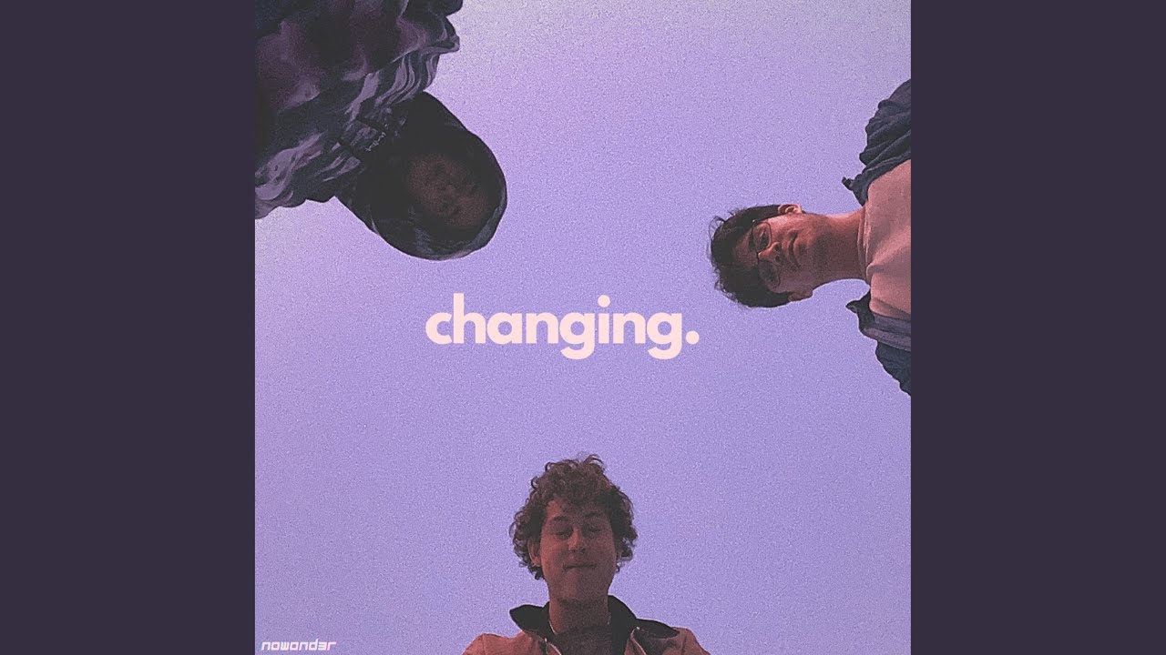 changing. - YouTube