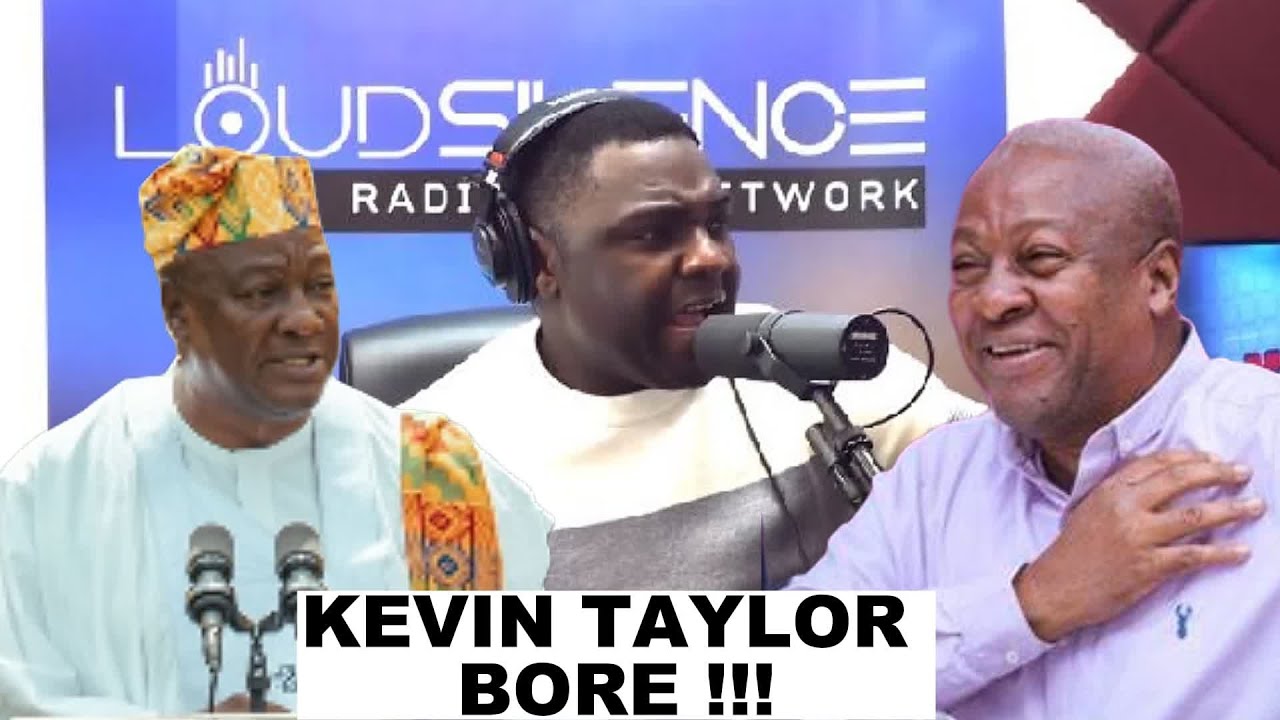 Kevin Taylor Very Upset With Pres Mahama Kevin Says He's Too Slow To ...