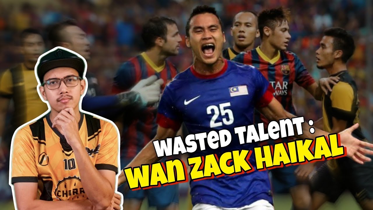 Punca Kemerosotan Career Wan Zack Haikal ! | Unlucky Atau Wasted Talent ...