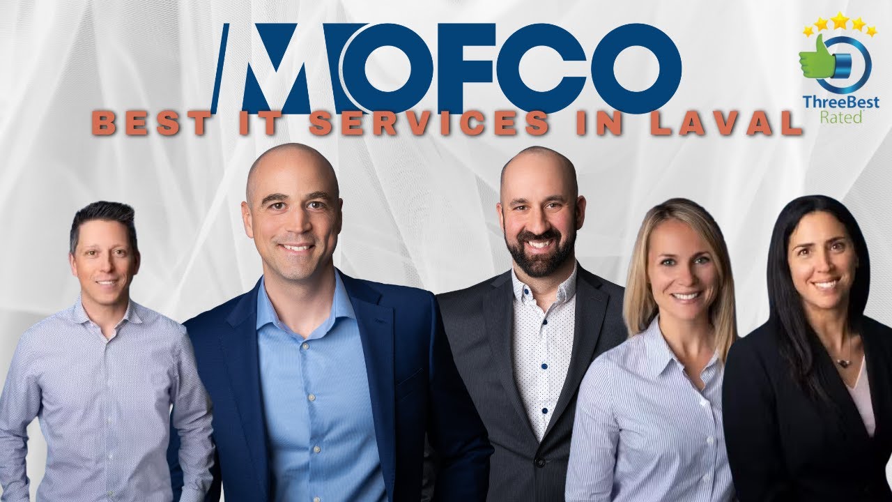 Mofco: Leading IT Services in Laval | 2024 ThreeBestRatedⓇ Award Winner ...