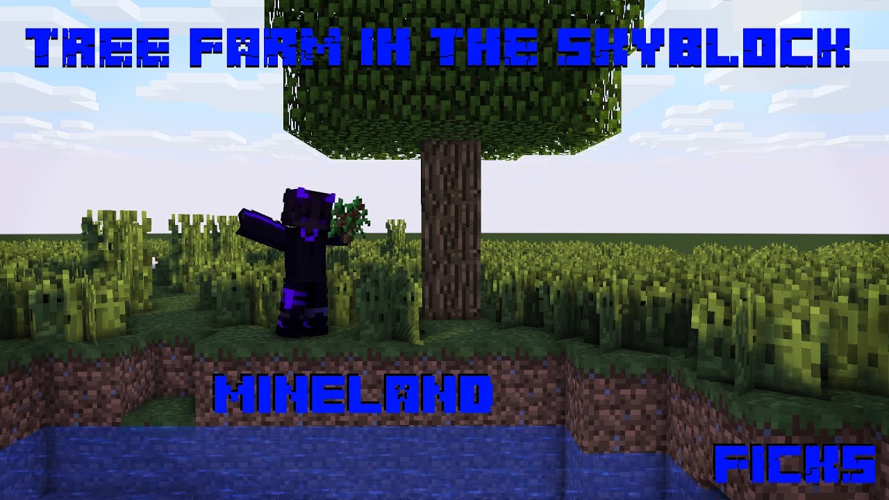 Ферма дерева для SkyBlock || Tree farm for SkyBlock || MineLand - YouTube
