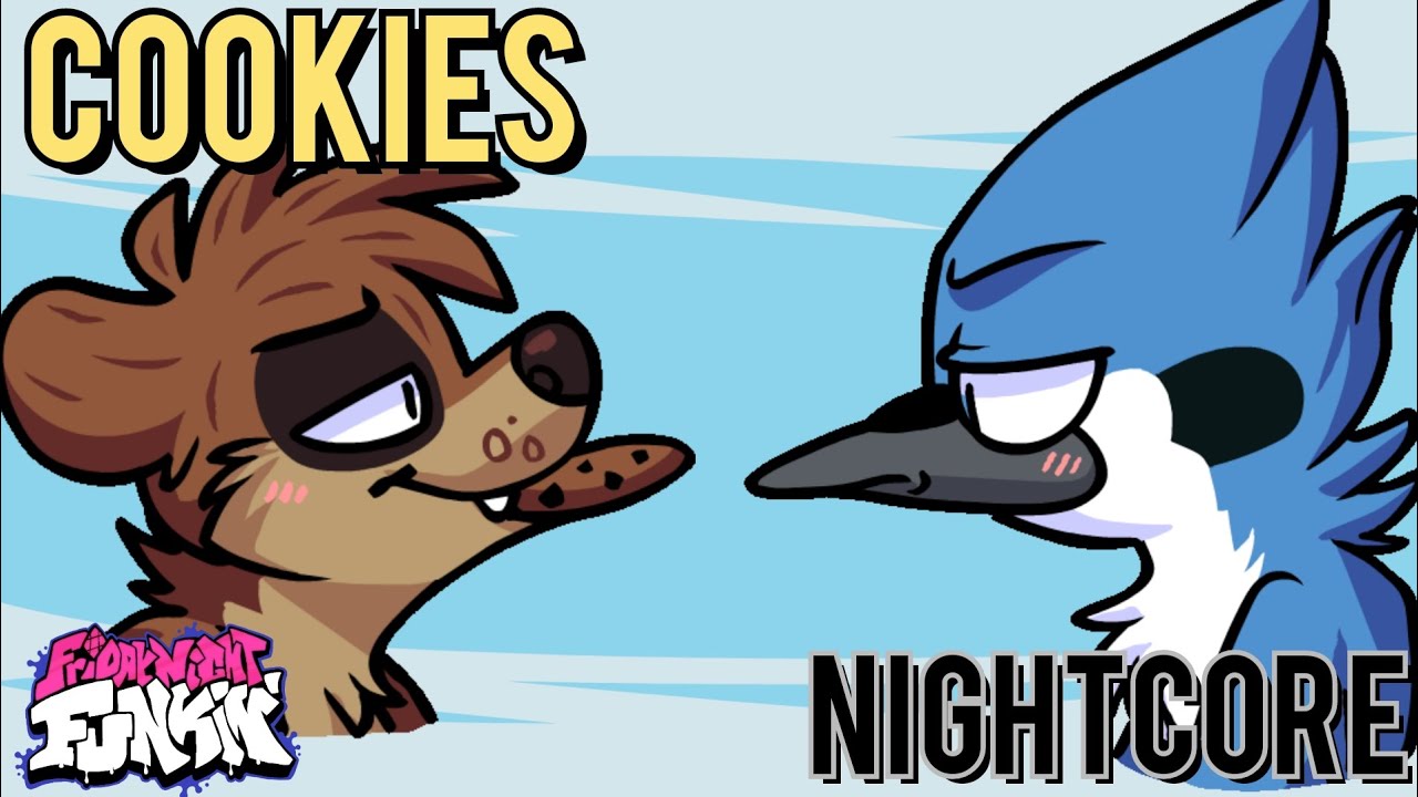 Cookies (Nightcore) | Friday Night Funkin' | Regular Show - YouTube