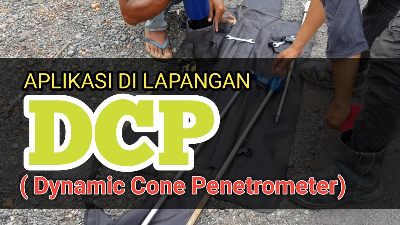 🛑Aplikasi DYNAMIC CONE PENETROMETER (DCP), di lapangan, infrastruktur ...