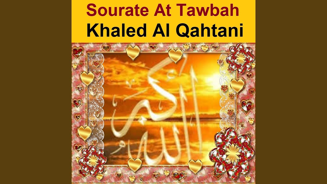 Sourate At Tawbah, Pt. 2 - YouTube
