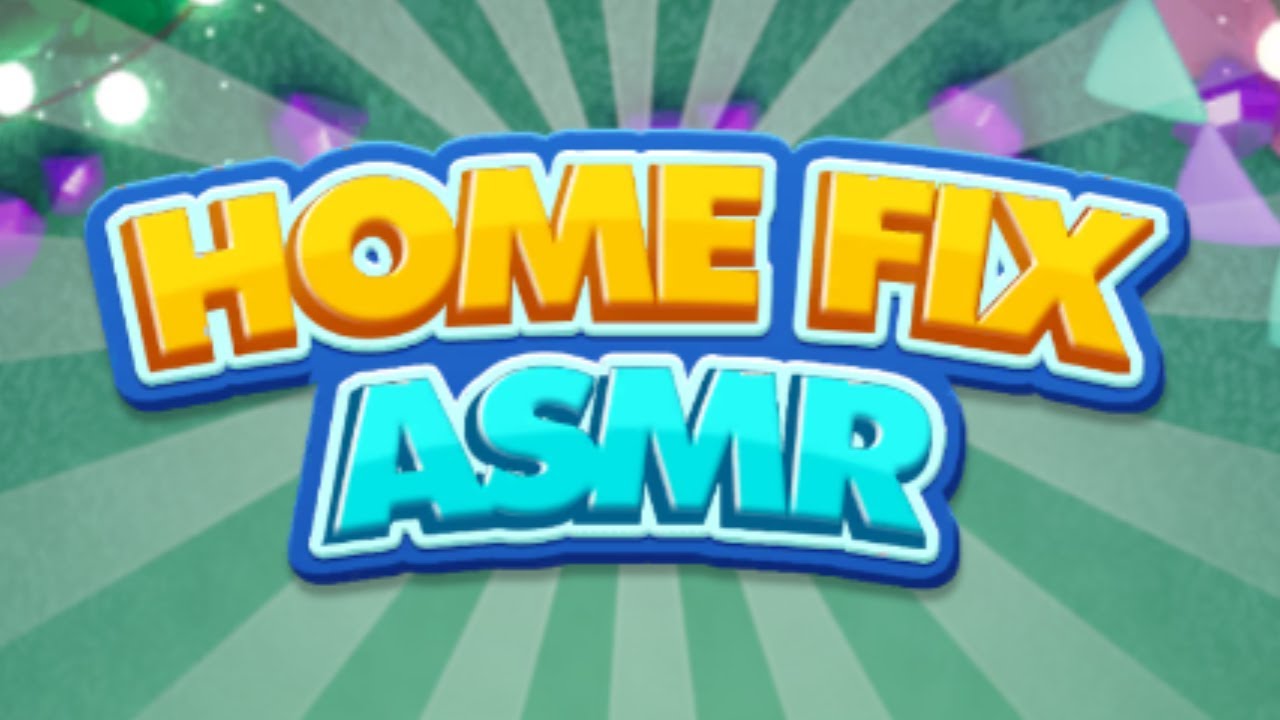 Home Fix ASMR Makeover Clean Game Gameplay Android Mobile - YouTube