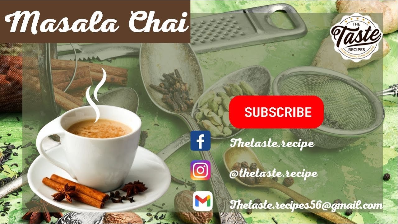 Masala Chai | Homemade Chai Masala Powder| Masala Tea Recipe| The Taste ...