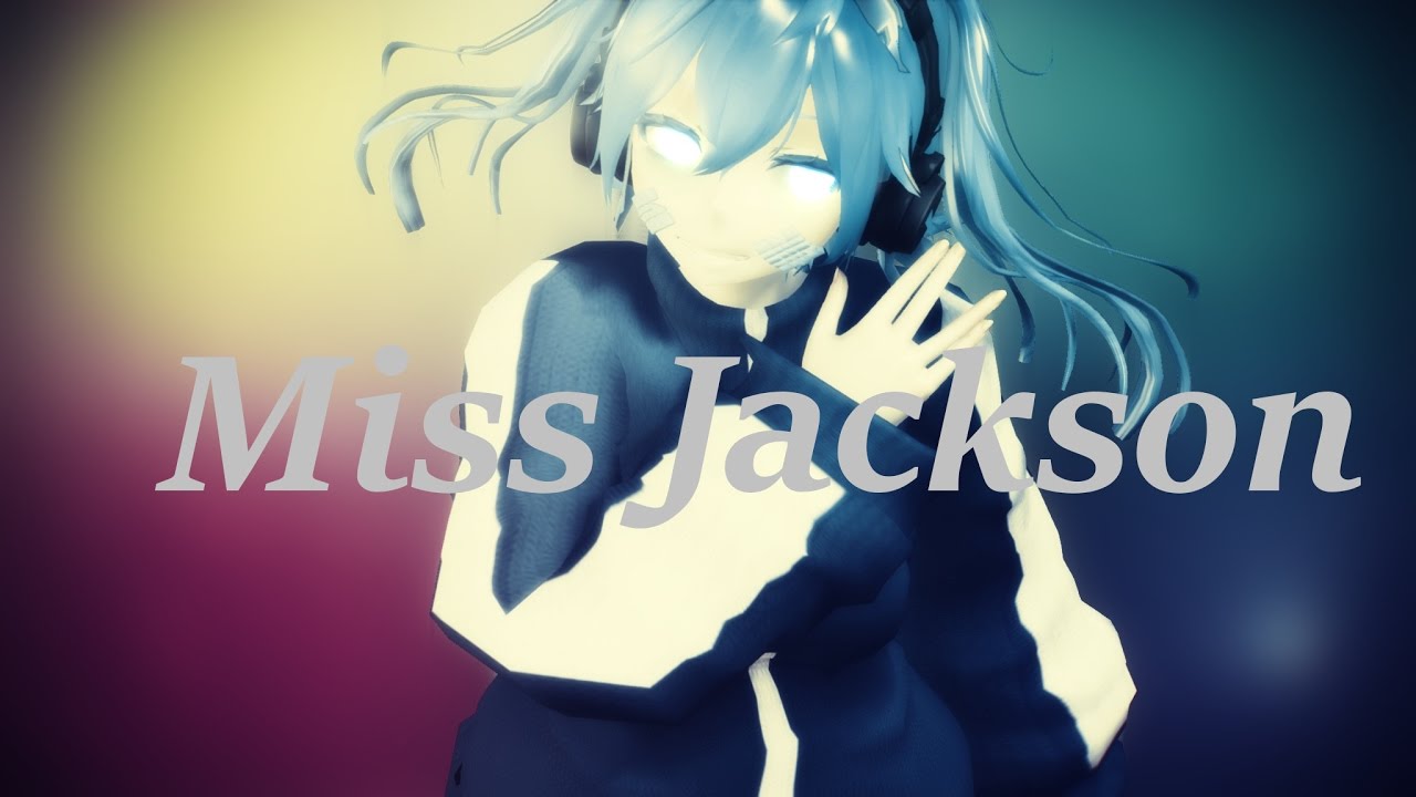 [MMD + MOTION DL] Miss Jackson - YouTube