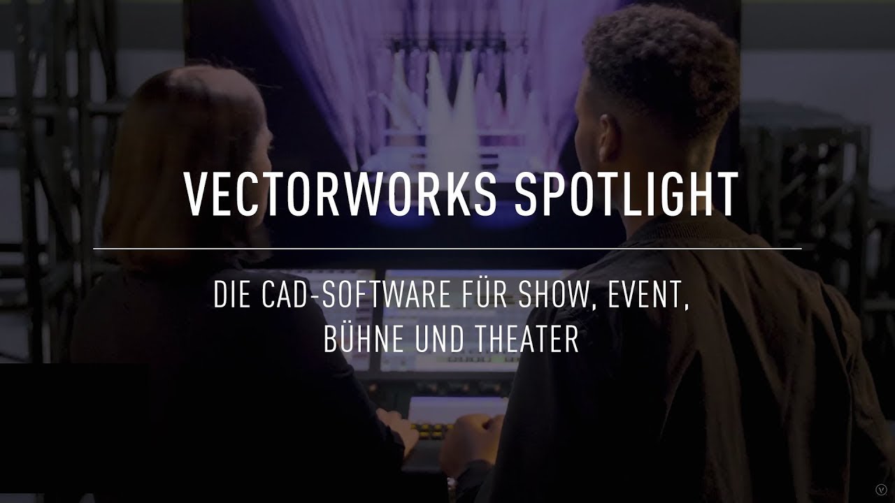 Vectorworks Spotlight - die CAD-Software für Show, Event, Bühne und ...