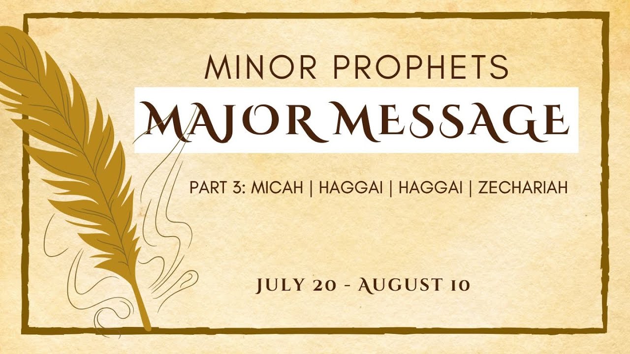 Minor Prophets, Major Message: Micah - Full Service - July 20, 2025 ...