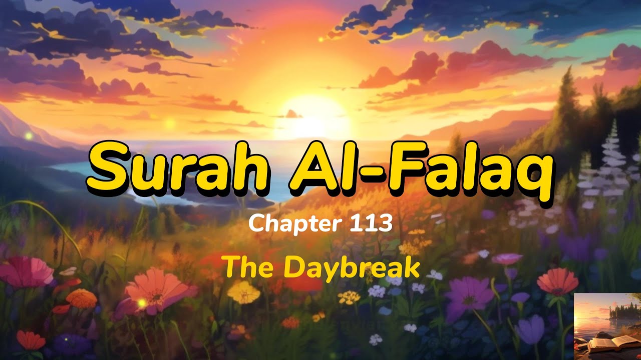 Chapter 113 Surah Al Falaq The Daybreak Full With English Translation Hd