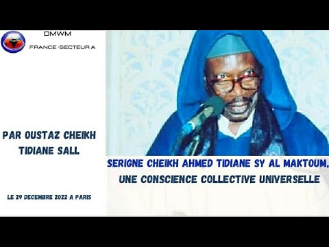 Serigne Cheikh Ahmed Tidiane SY, Une conscience Collective Universelle ...
