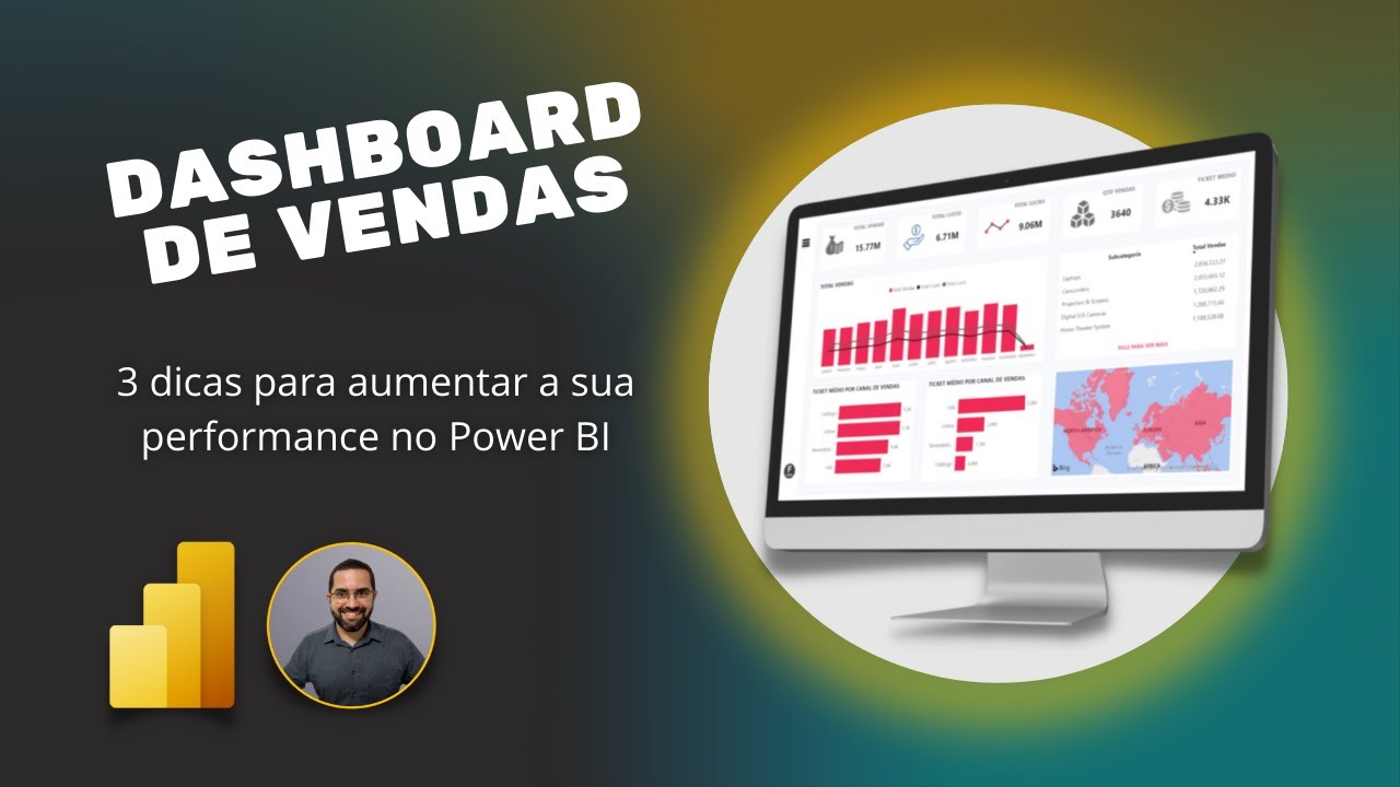 Dashboard Vendas + 3 dicas para aumentar a sua performance no Power BI ...