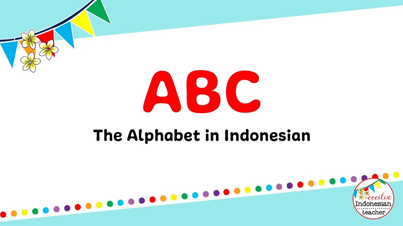 The Alphabet in Indonesian - YouTube