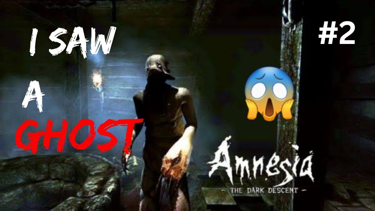 I SAW A GHOST 😱: Ep #2 AMNESIA: THE DARK DESCENT Hindi Gameplay - YouTube