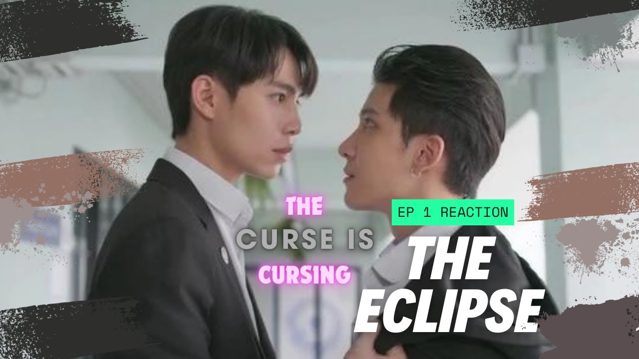 คาธ The Eclipse EP 1 | REACTION #TheEclipseSeriesEP1 #GMMTV #FirstKhaotung #Reaction - YouTube