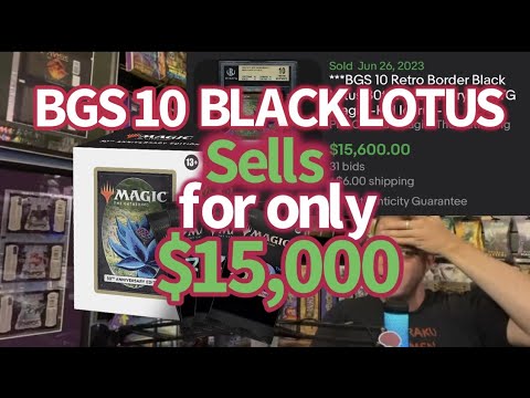 BGS 10 BLACK LOTUS For 15K - Magic: The Gathering - YouTube