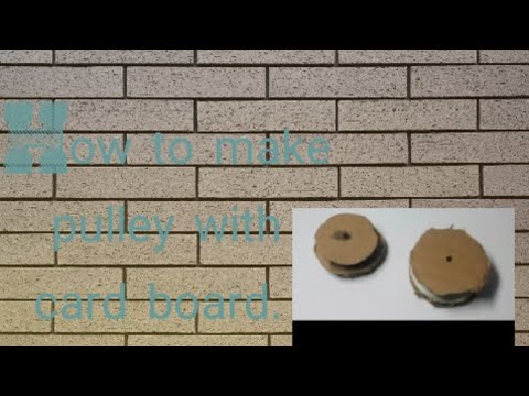 How to make a pulley with cardboard. - YouTube