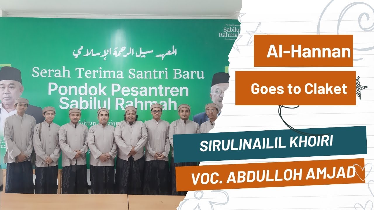 SIRULINAILIL KHOIRI JAMI'AN | PENYAMBUTAN SANTRI BARU PP. SABILUL ...