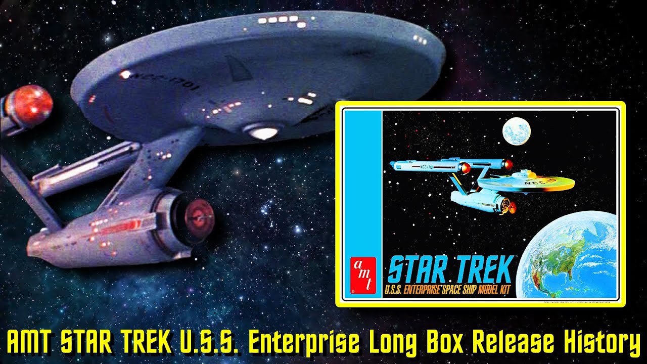The History of the Classic AMT STAR TREK U.S.S. Enterprise S951 Long ...