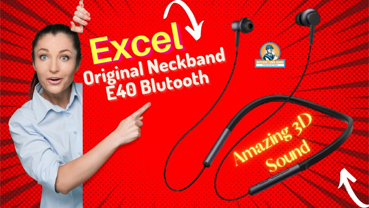 Excel E40 Bluetooth।।Review Time Zone।।New Original Neckband Bluetooth ...
