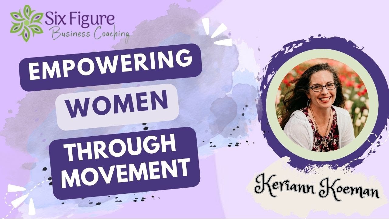 Feminine Embodiment: Empowering Women Thru Movement // Keriann Koeman ...