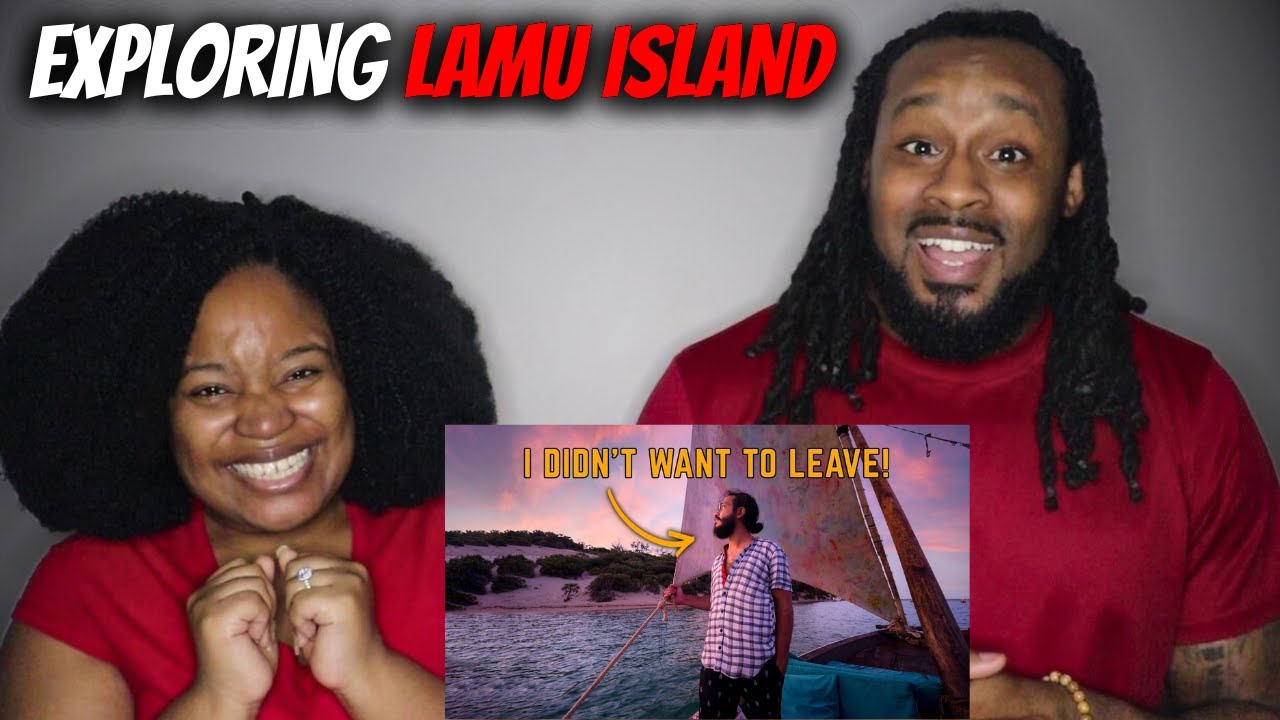 🇰🇪 EXPLORING LAMU ISLAND, KENYA | The Demouchets REACT Kenya - YouTube