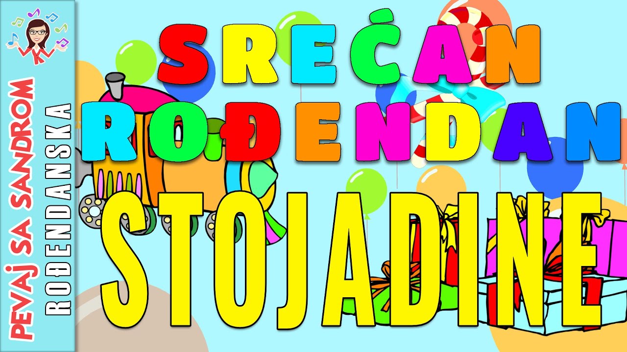 🎈 Srećan rođendan Stojadine 🎈 Rođendanska pesma | Birthday Song | Pevaj ...