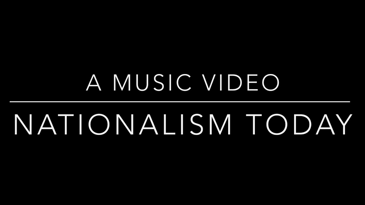 Understanding Nationalism - a song - YouTube