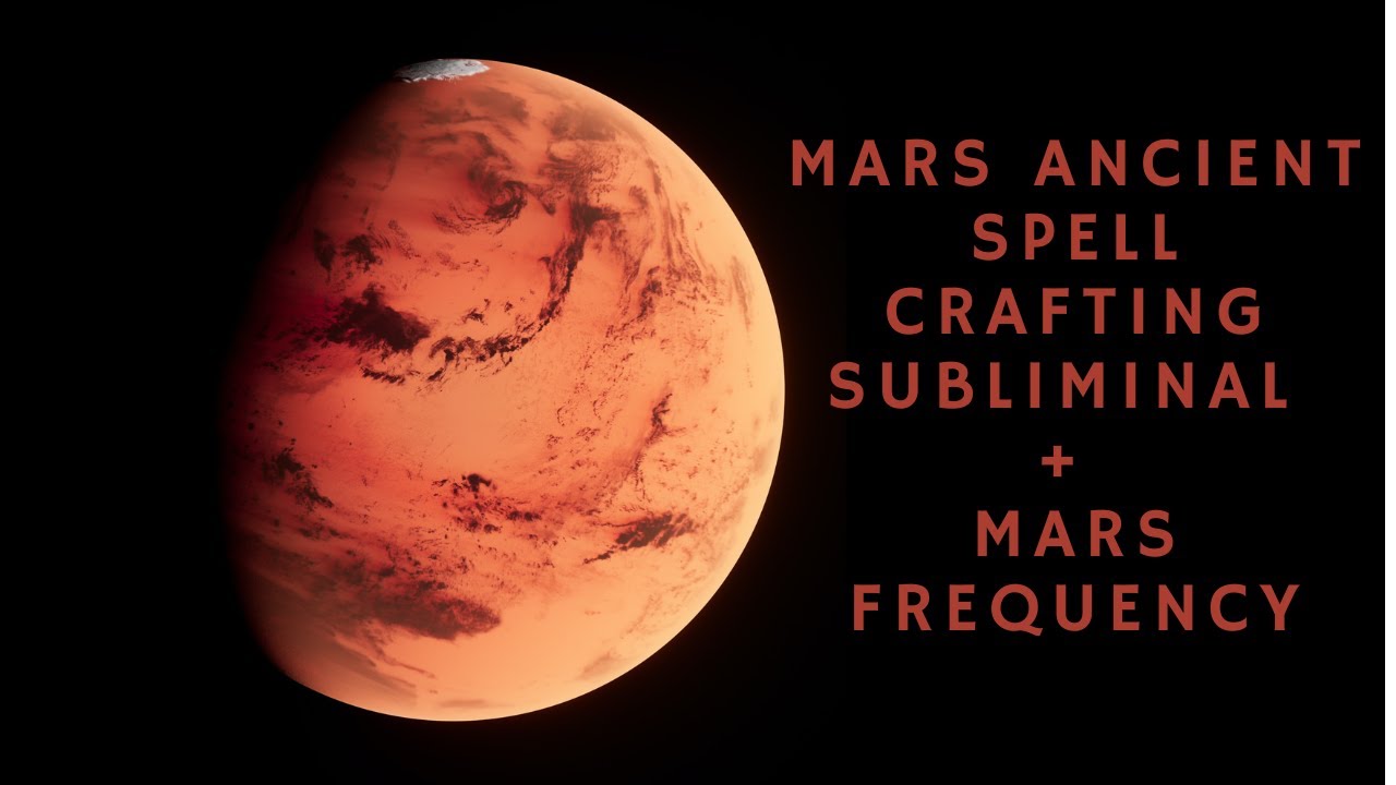 Mars Ancient Spell Crafting Subliminal + Mars Frequency - YouTube