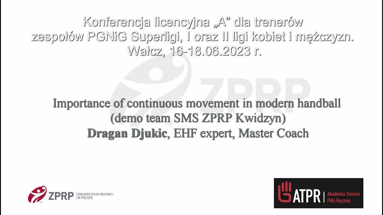 Importance of continuous movement in modern handball. Dragan Djukic ...