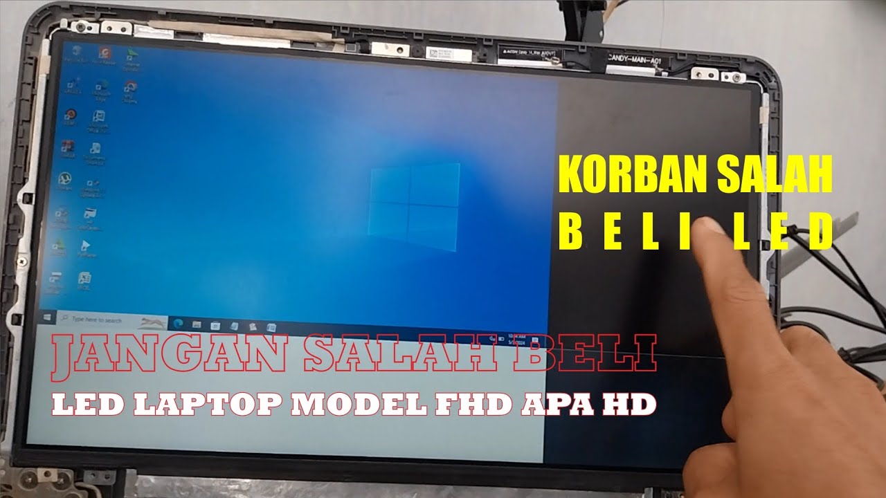 Laptop Display HD Dipasang Model FHD|Check LED Model FHD Apa HD |Jangan ...