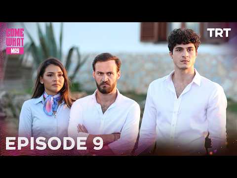 Come What May - Episode 9