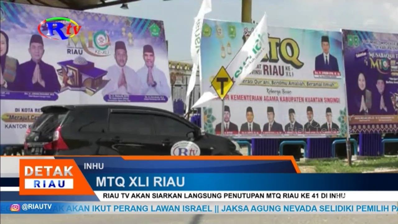 RIAU TV AKAN SIARKAN LANGSUNG PENUTUPAN MTQ RIAU KE 41 DI INHU - YouTube