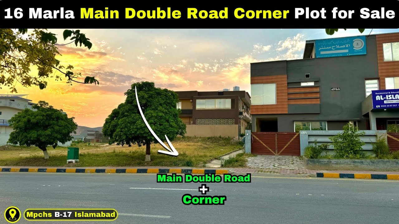 16 Marla Plot for Sale in B17 Islamabad | Main Double Corner 😍 ...