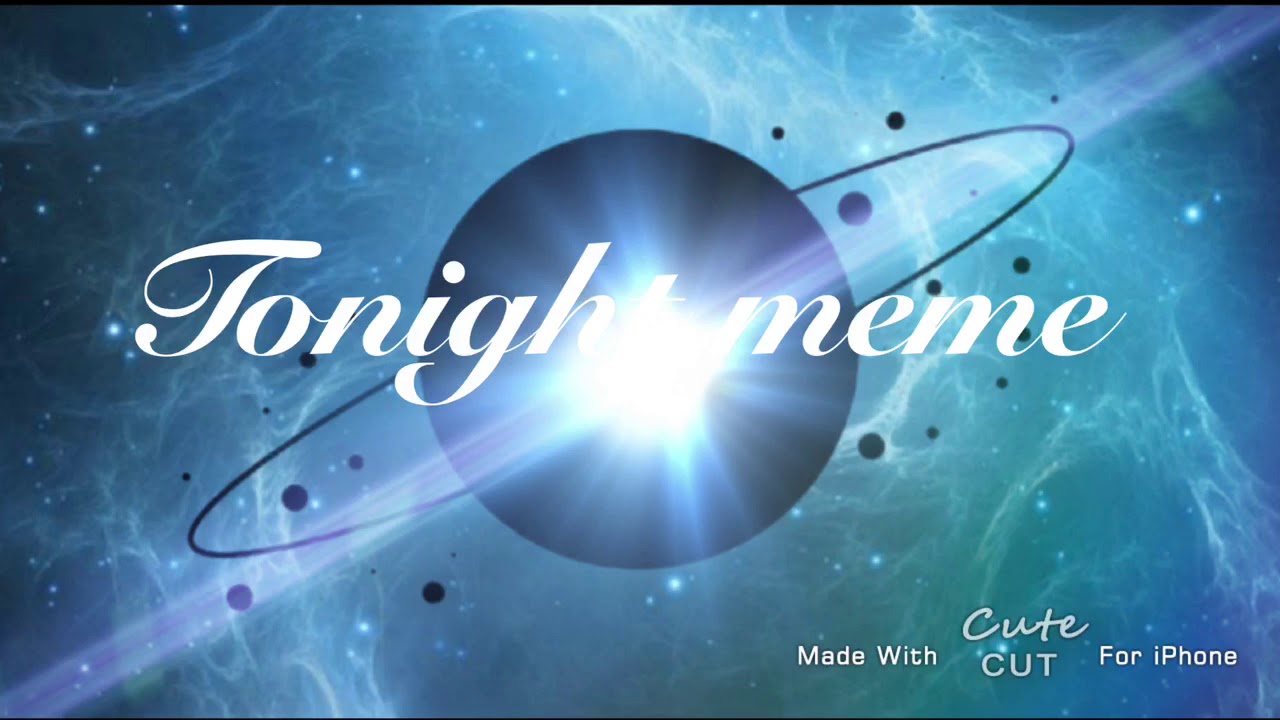 Tonight meme - YouTube