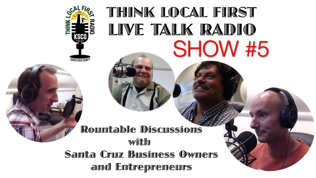 Live talk radio program THINK LOCAL FIRST RADIO (#5) - YouTube