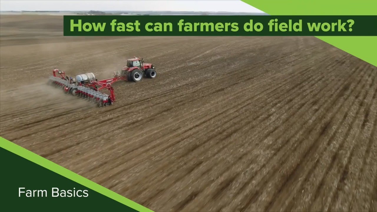 Farm Basics #1140 How Fast Can Farmers Do Field Work (Air Date 2-9-20 ...