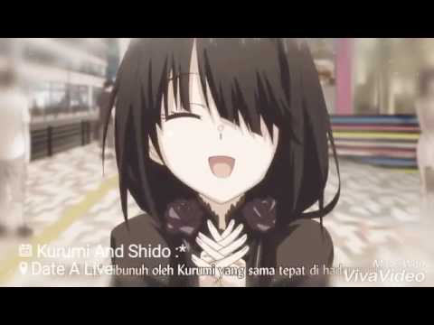 Kurumi X Shido Date A Live ["~AMV~"] Photograph - YouTube