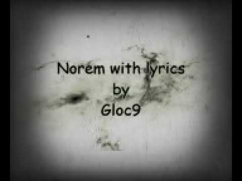 Norem (lyrics) gloc-9_abbadon &shantidope - YouTube