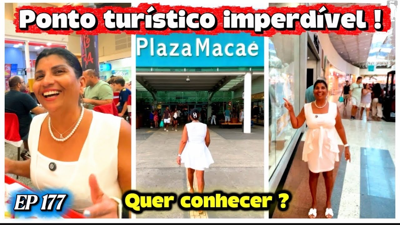 Esse Ponto Turístico é imperdível, conheça o Shopping Plaza Macaé ...